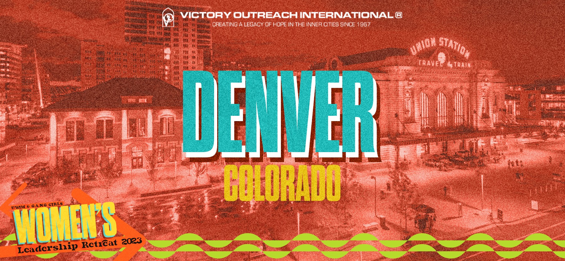UWIM Leadership Retreat – Denver Ticket - Victory Outreach International